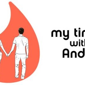 My Tinder With Andre - Rotten Tomatoes
