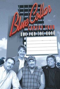 Blue Collar Comedy Tour: One for the Road | Rotten Tomatoes