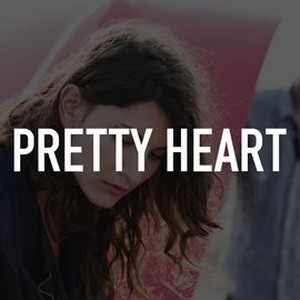 Pretty Heart - Rotten Tomatoes