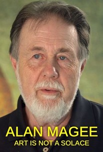 Alan Magee: Art is Not a Solace | Rotten Tomatoes