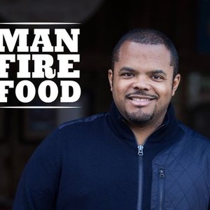 Man Fire Food - Rotten Tomatoes