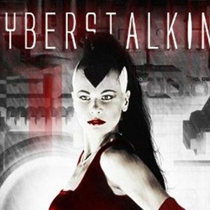 The Cyberstalking - Rotten Tomatoes