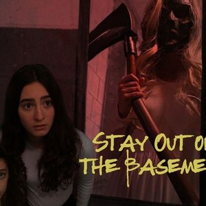 Stay Out of the Basement - Rotten Tomatoes