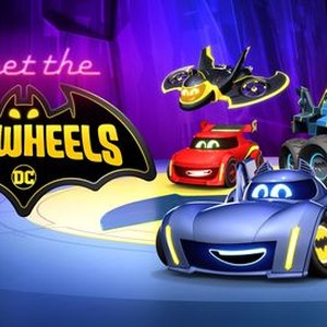 Meet the Batwheels - Rotten Tomatoes