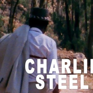 Charlie Steel - Rotten Tomatoes