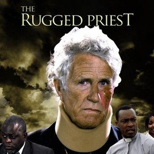 The Rugged Priest - Rotten Tomatoes