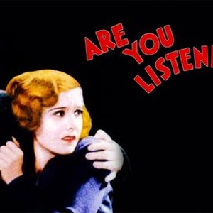 Are You Listening? (1932) - Rotten Tomatoes