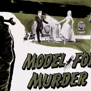 Model for Murder - Rotten Tomatoes