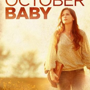 October Baby - Rotten Tomatoes