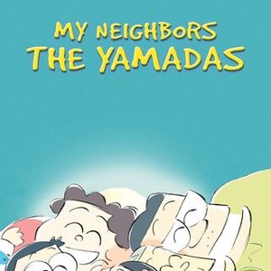 My Neighbors the Yamadas - Rotten Tomatoes