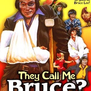 They Call Me Bruce? - Rotten Tomatoes