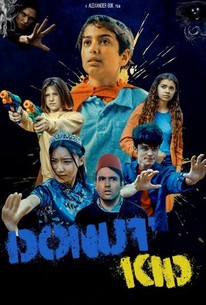 Donut Kid | Audience Reviews | Rotten Tomatoes
