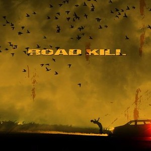 Roadkill - Rotten Tomatoes