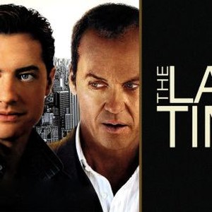 The Last Time - Rotten Tomatoes