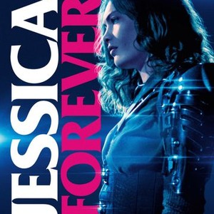 Jessica Forever - Rotten Tomatoes