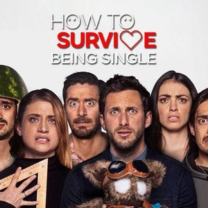 How to Survive Being Single - Rotten Tomatoes