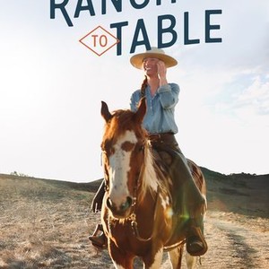 Ranch to Table - Rotten Tomatoes