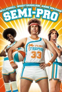 Semi-Pro | Rotten Tomatoes