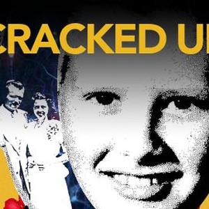 Cracked Up - Rotten Tomatoes