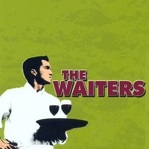 The Waiters - Rotten Tomatoes