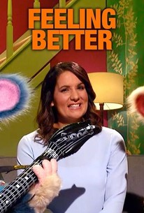 Feeling Better | Rotten Tomatoes
