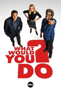 What Would You Do? | Rotten Tomatoes
