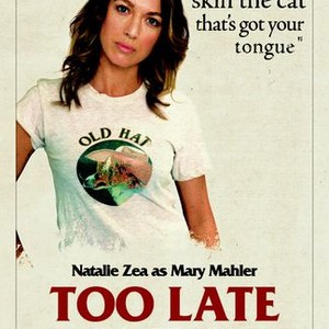 Too Late - Rotten Tomatoes