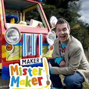 Mister Maker Comes to Town: Season 1, Episode 23 - Rotten Tomatoes