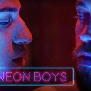 Neon Boys - Rotten Tomatoes