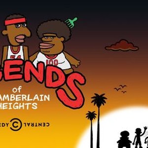 Legends of Chamberlain Heights - Rotten Tomatoes