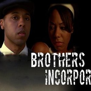 Brothers Incorporated - Rotten Tomatoes