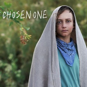 The Chosen One - Rotten Tomatoes