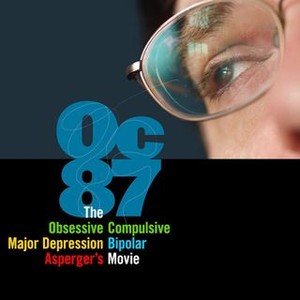 OC87: The Obsessive Compulsive, Major Depression, Bipolar, Asperger's ...