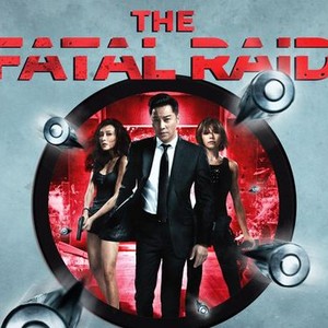 The Fatal Raid - Rotten Tomatoes