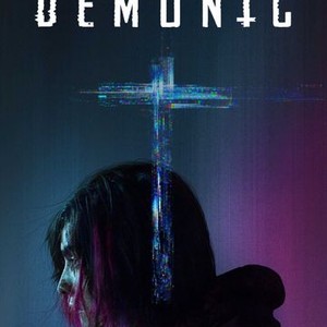 Demonic - Rotten Tomatoes