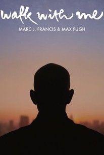 Walk With Me (2017) | Rotten Tomatoes