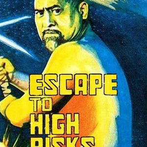 Escape to High Risks - Rotten Tomatoes
