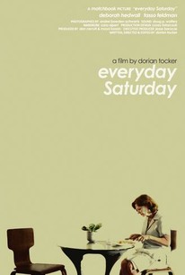 Everyday Saturday | Rotten Tomatoes