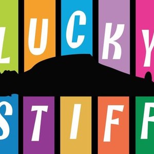 Lucky Stiff - Rotten Tomatoes