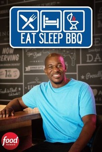 Eat, Sleep, BBQ | Rotten Tomatoes