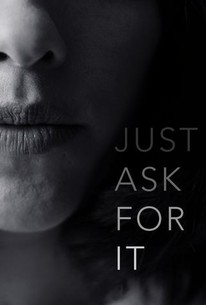 Just Ask For It | Rotten Tomatoes