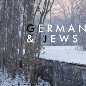 Germans & Jews - Rotten Tomatoes
