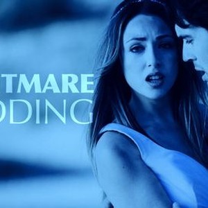 Nightmare Wedding (2016) - Rotten Tomatoes