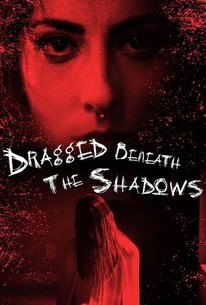 Dragged Beneath the Shadows | Rotten Tomatoes