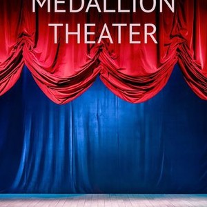 Medallion Theater - Rotten Tomatoes