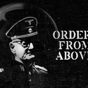 Orders From Above - Rotten Tomatoes
