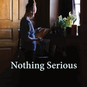 Nothing Serious - Rotten Tomatoes
