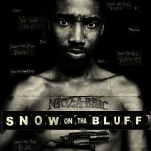 Snow on Tha Bluff - Rotten Tomatoes