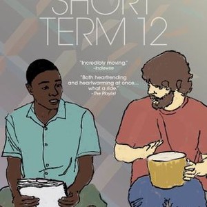 Short Term 12 - Rotten Tomatoes