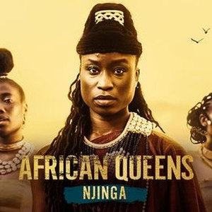 African Queens: Njinga - Rotten Tomatoes